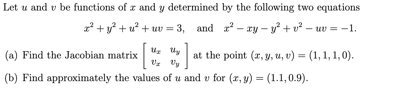 Solved Let u ﻿and v be ﻿functions of x ﻿and y ﻿determined by | Chegg.com