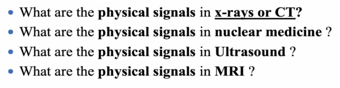 Solved What are the physical signals in x-rays or CT? • What | Chegg.com