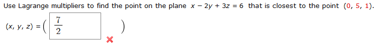 Solved Use Lagrange multipliers to find the point on the | Chegg.com