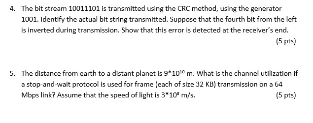 Solved 4. The bit stream 10011101 is transmitted using the | Chegg.com