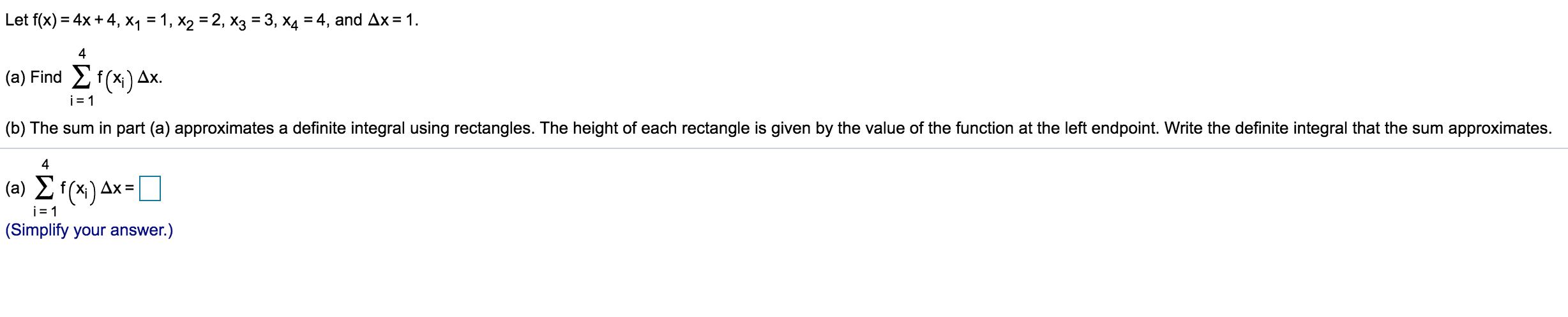 Solved Let f(x) = 4x +4, X1 = 1, X2 = 2, X3 = 3, x4 = 4, and | Chegg.com