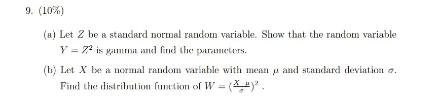 Solved 9. (10%)(a) ﻿Let Z be a standard normal random | Chegg.com