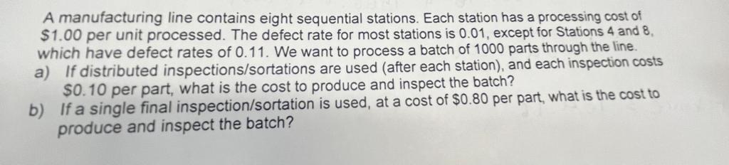 Solved A manufacturing line contains eight sequential | Chegg.com