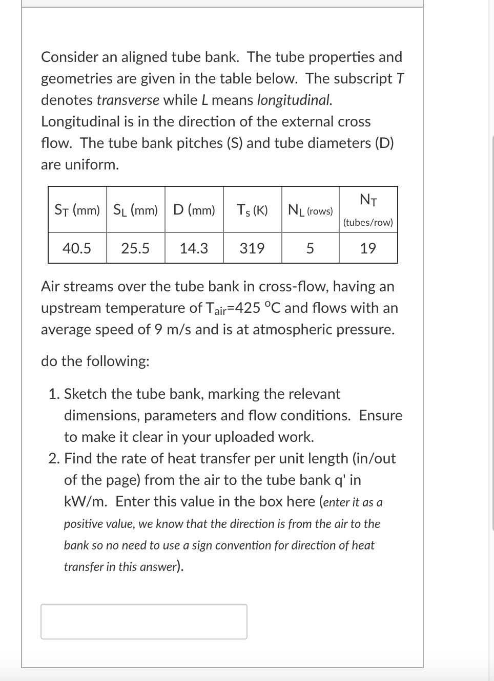 Solved Consider an aligned tube bank. The tube properties | Chegg.com