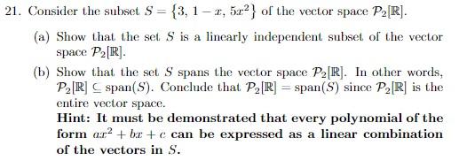 Solved 1. Consider the subset S={3,1−x,5x2} of the vector | Chegg.com