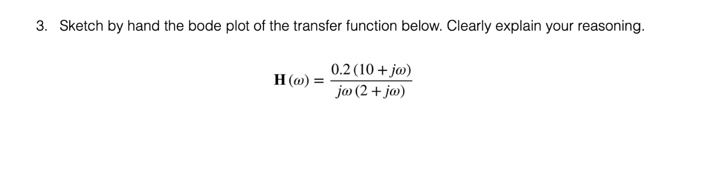 3. Sketch by hand the bode plot of the transfer | Chegg.com