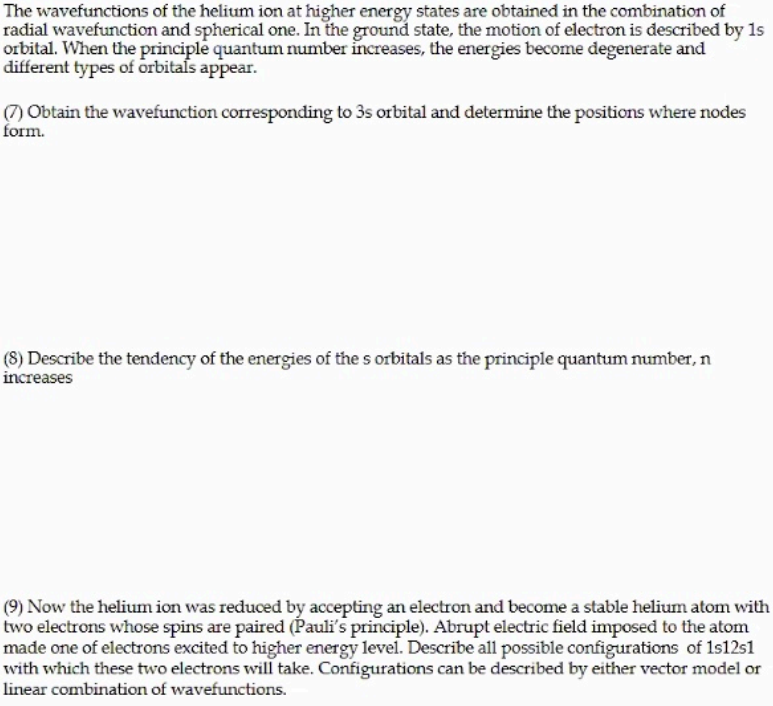Solved The wavefunctions of the helium ion at higher energy | Chegg.com