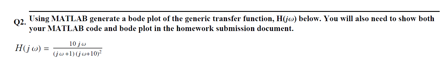 Solved Q2 Using Matlab Generate A Bode Plot Of The Generic