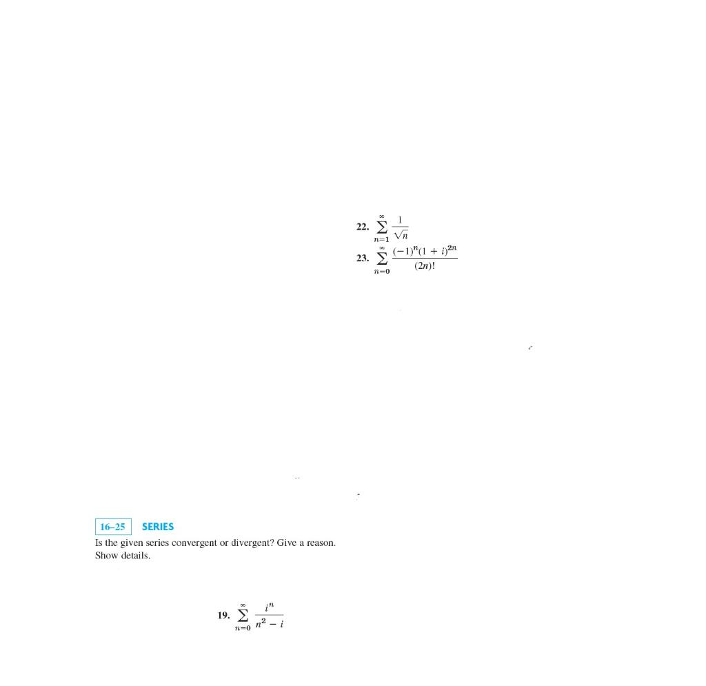 [Solved]: solve #19 22. ( sum_{n=1}^{ infty} frac{1}{ sq