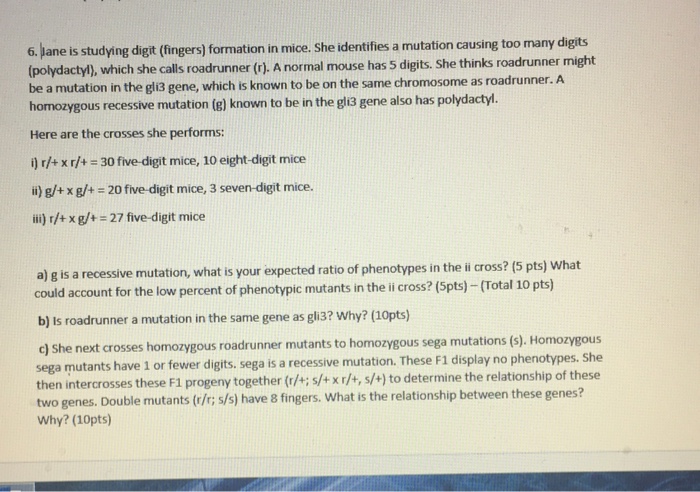 Solved 6.Jane is studying digit (fingers) formation in mice. | Chegg.com