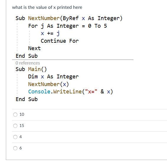 Solved What is the value of X printed here? Sub myMax (ByRef | Chegg.com