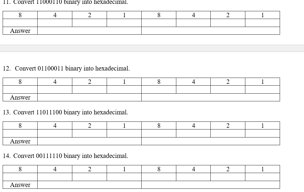 Solved 11. Convert 11000110 binary into hexadecimal. 12. | Chegg.com