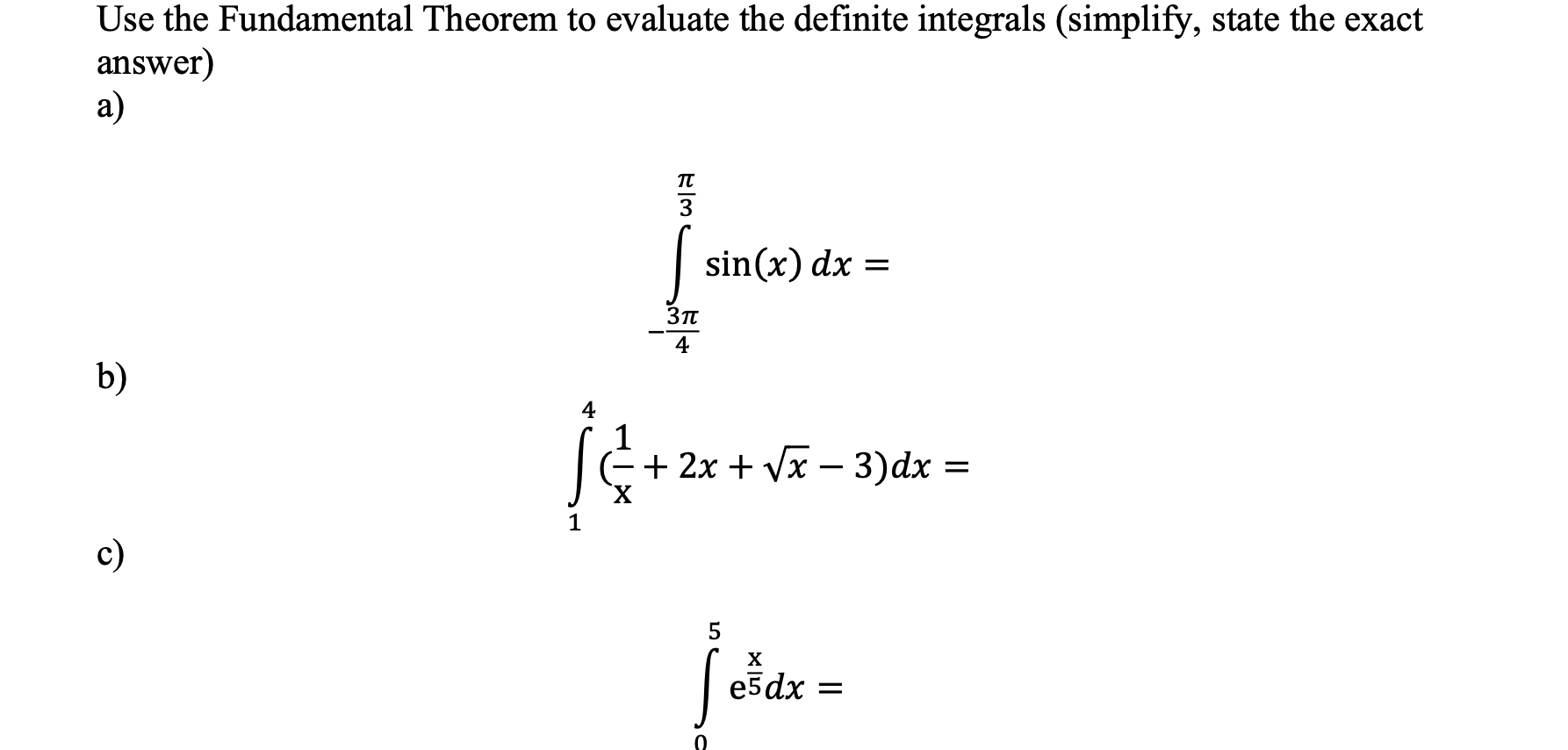 Solved Use the Fundamental Theorem to evaluate the definite | Chegg.com