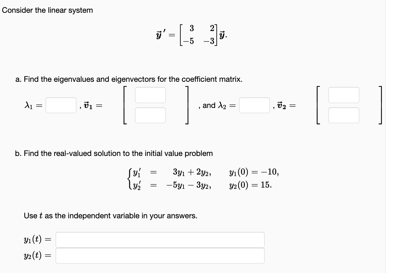 Solved b. ﻿Find the real-valued solution to the initial | Chegg.com