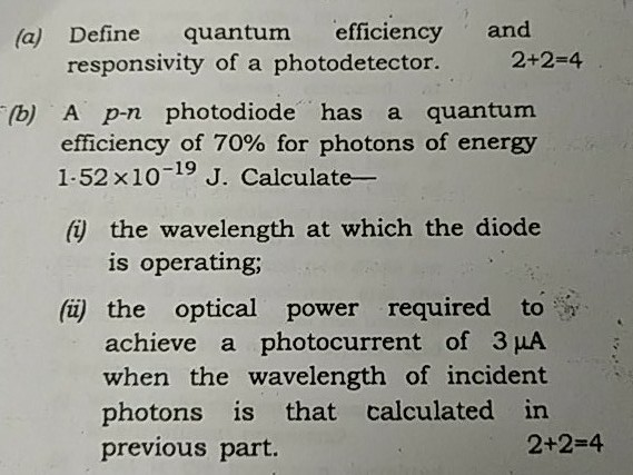 Solved (a) Define quantum efficiency and responsivity of a | Chegg.com