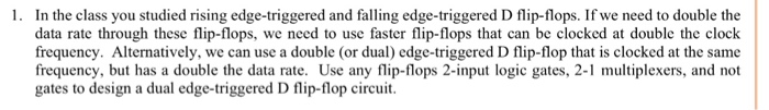 Solved In the class you studied rising edge-triggered and | Chegg.com