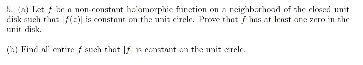Solved 5. (a) Let f be a non-constant holomorphic function | Chegg.com