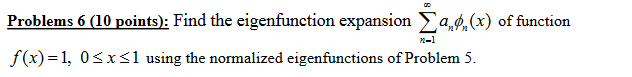 Find the eigenfunction expansion of the function | Chegg.com