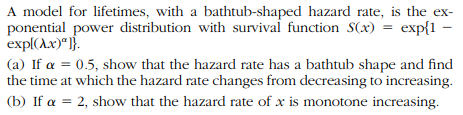 Solved A model for lifetimes, with a bathtub-shaped hazard | Chegg.com
