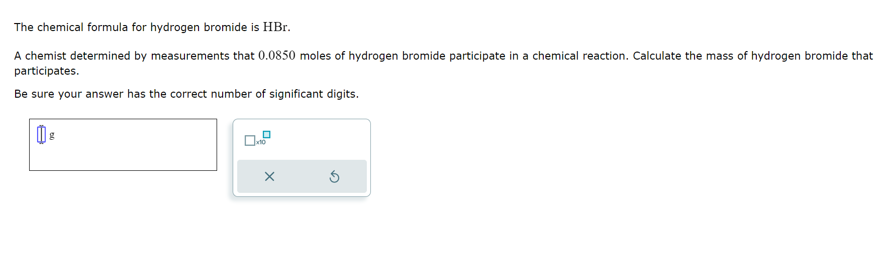 Solved The chemical formula for hydrogen bromide is HBr. A | Chegg.com