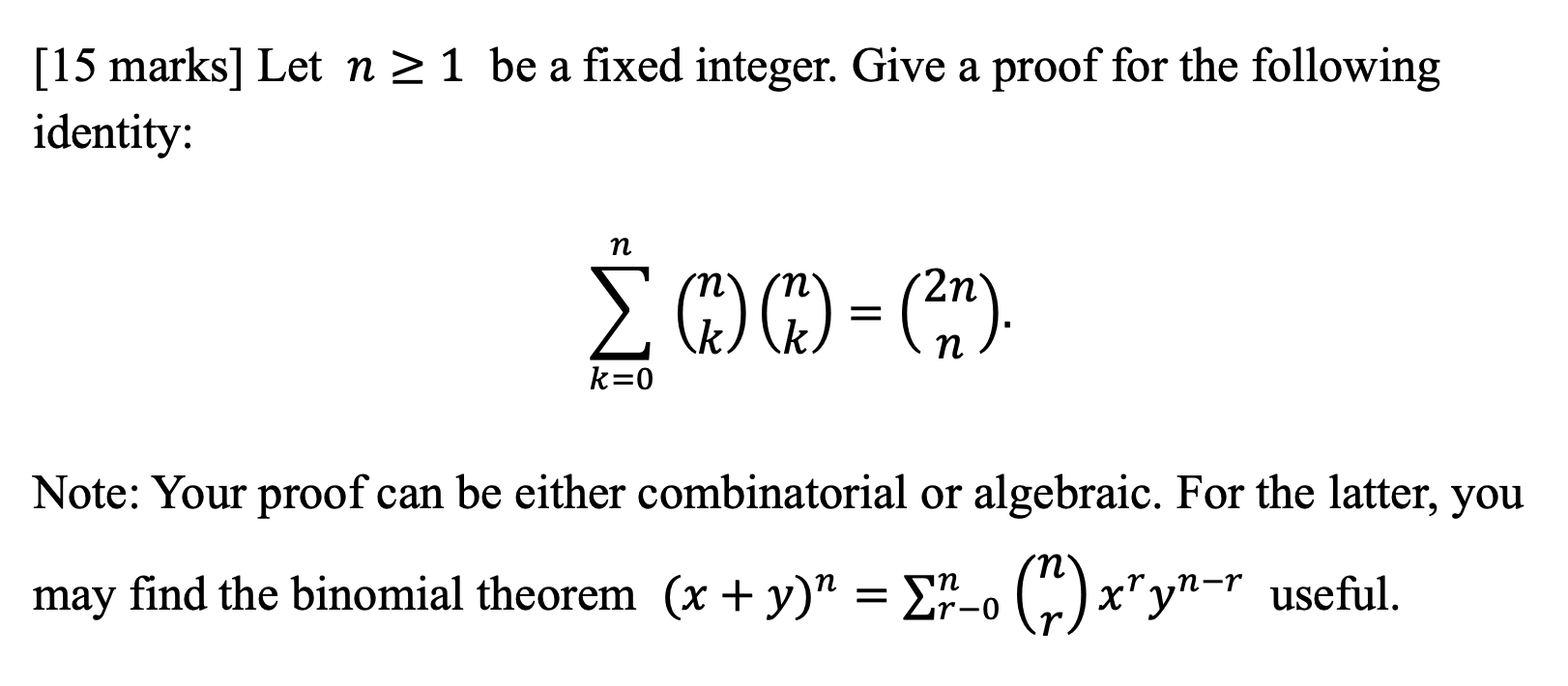 Solved [ 15 marks] Let n≥1 be a fixed integer. Give a proof | Chegg.com