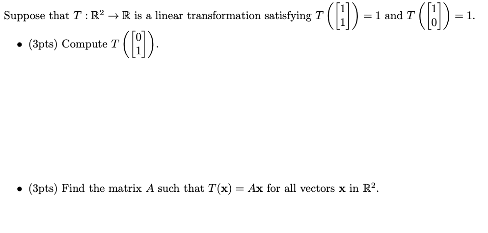 Solved Suppose that T:R2→R is a linear transformation | Chegg.com