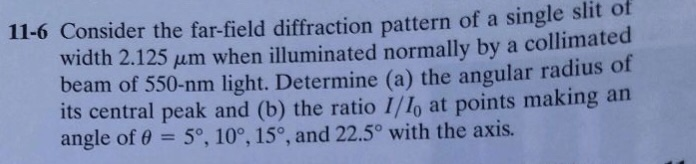 Solved 11-6 Consider the far-field diffraction pattern of a | Chegg.com