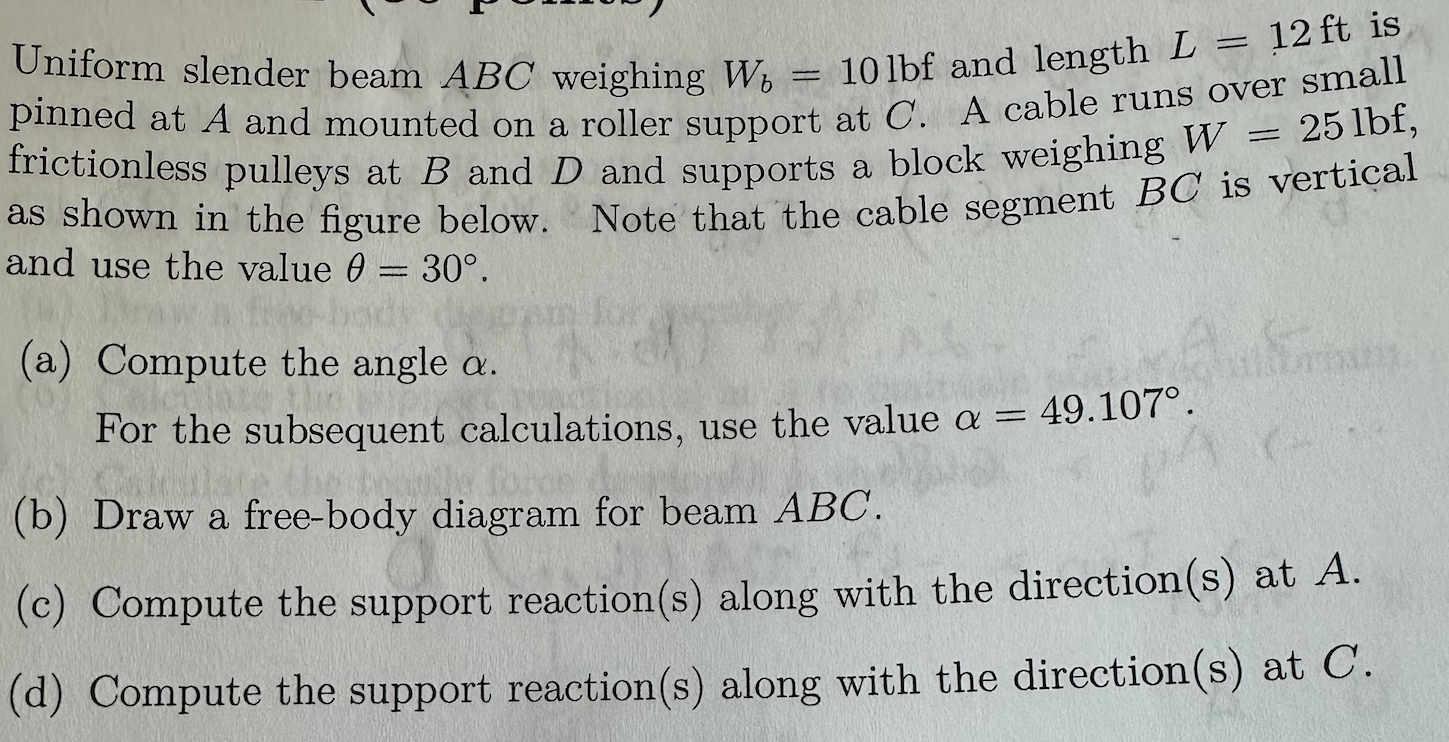 Solved Uniform slender beam ABC weighing Wb=10lbf and length | Chegg.com