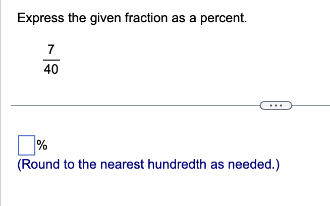 Solved Express the given fraction as a percent. 407 % | Chegg.com