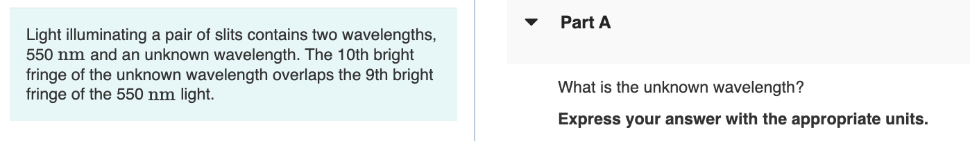 Solved Light illuminating a pair of slits contains two | Chegg.com