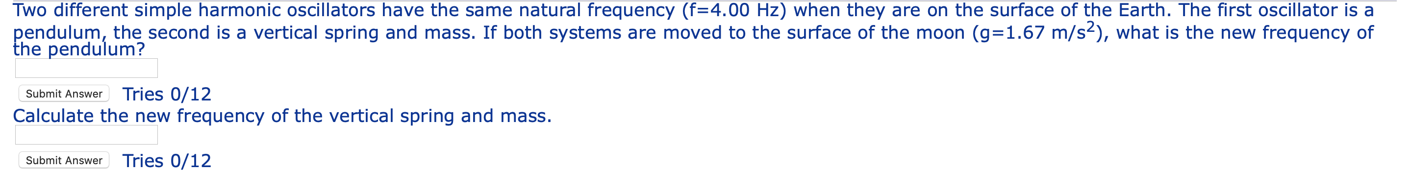 Solved Two different simple harmonic oscillators have the | Chegg.com