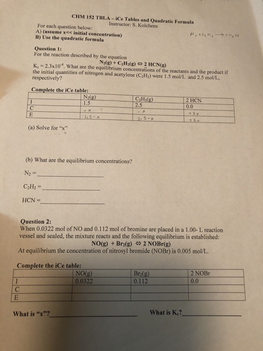 Solved CHM 152 TILA-İCe Tables and Quadratic Formula | Chegg.com