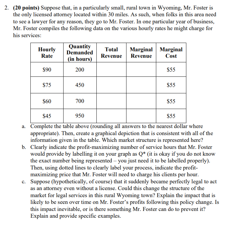 Solved 2. (20 points) Suppose that, in a particularly small, | Chegg.com
