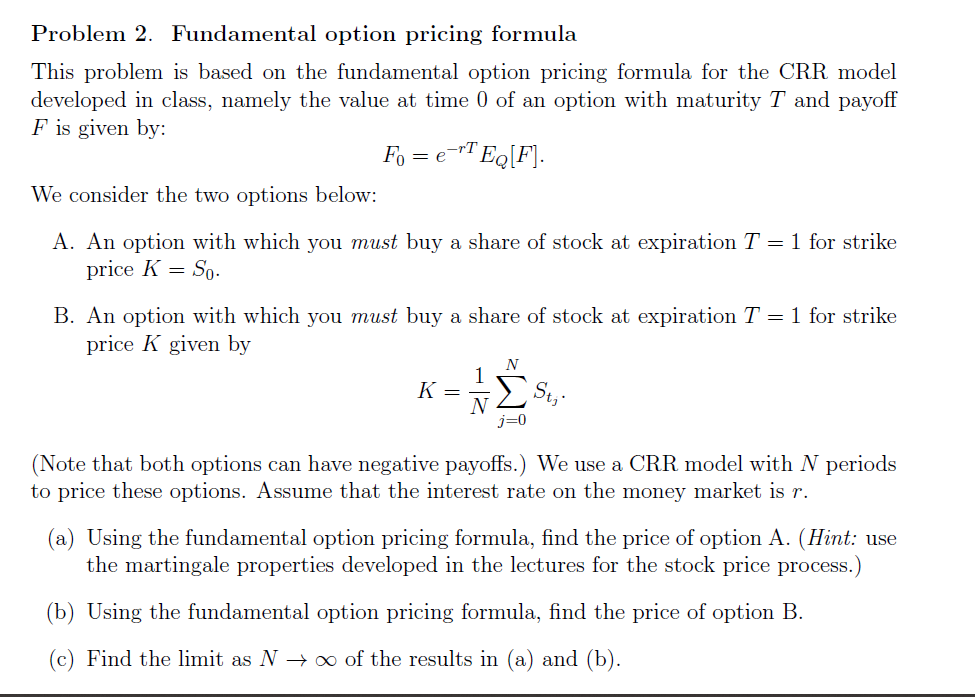 Problem 2. Fundamental option pricing formula This | Chegg.com