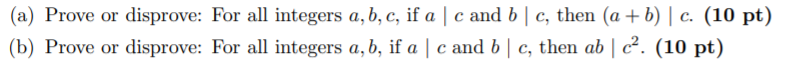 Solved (a) Prove or disprove: For all integers a, b, c, if a | Chegg.com