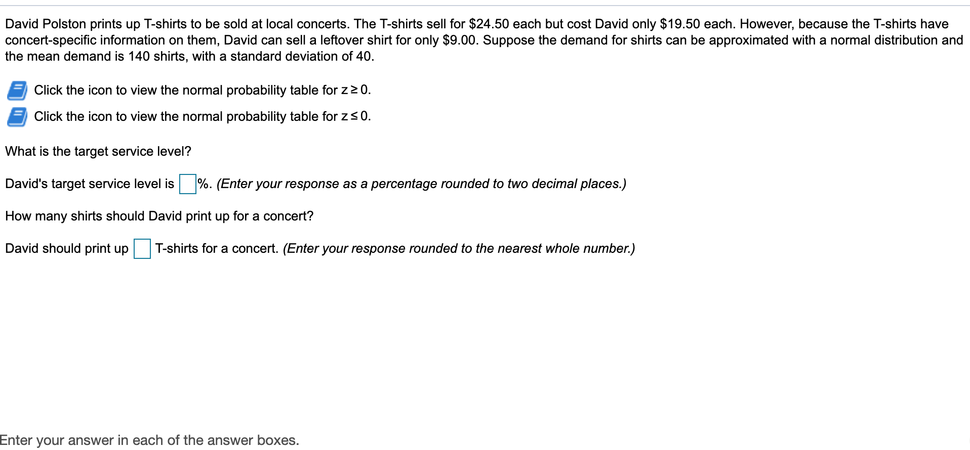 Solved David Polston prints up T-shirts to be sold at local | Chegg.com