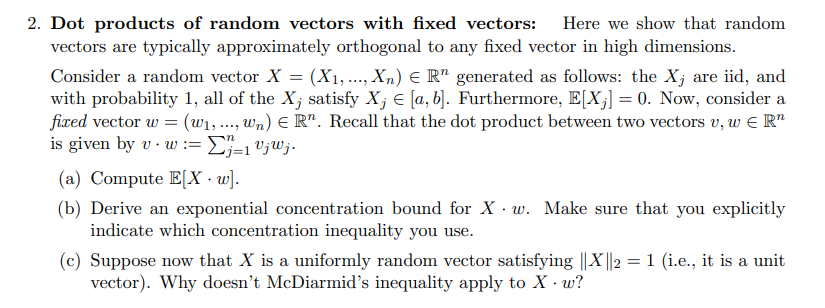 Solved Dot products of random vectors with fixed vectors: | Chegg.com