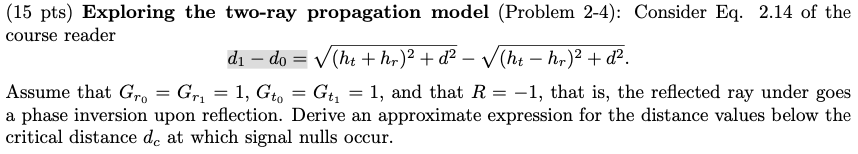 Solved (15 pts) Exploring the two-ray propagation model | Chegg.com