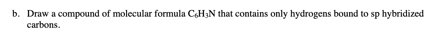 Solved Draw the structure of a compound of formula C6H6O | Chegg.com