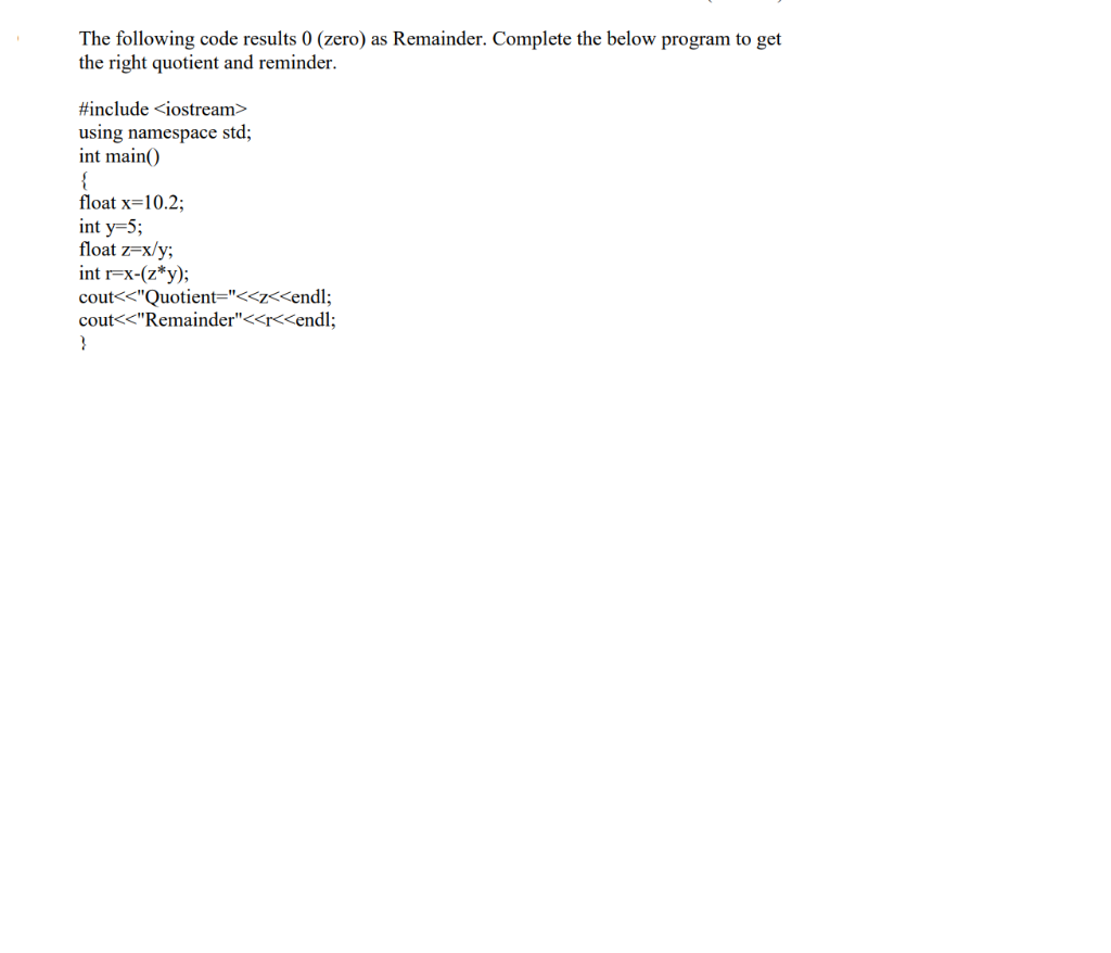 Solved The following code results 0 (zero) as Remainder. | Chegg.com