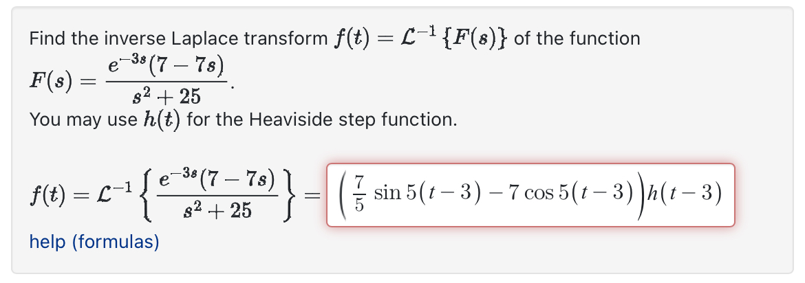 Solved Find the inverse Laplace transform f(t)=L-1{F(s)} ﻿of | Chegg.com