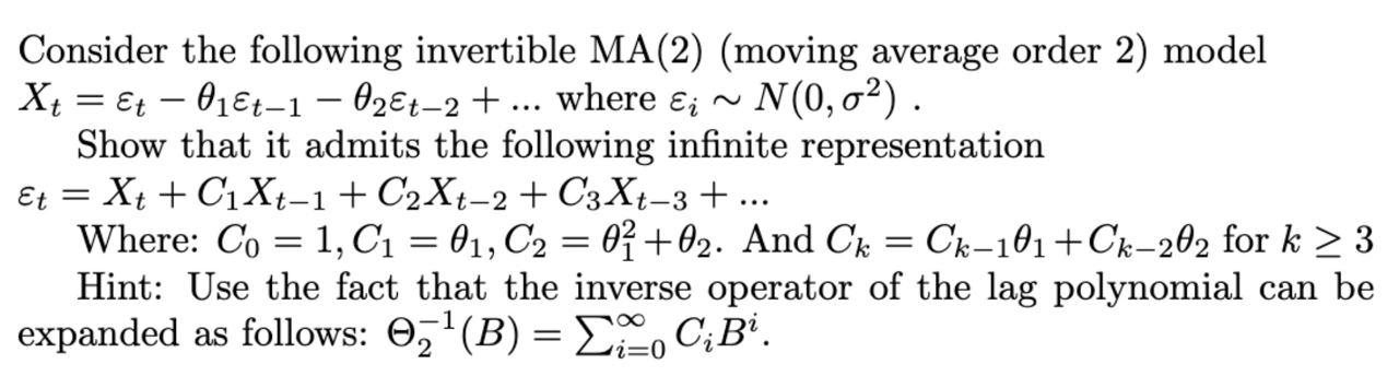 Solved = - Consider the following invertible MA(2) (moving | Chegg.com