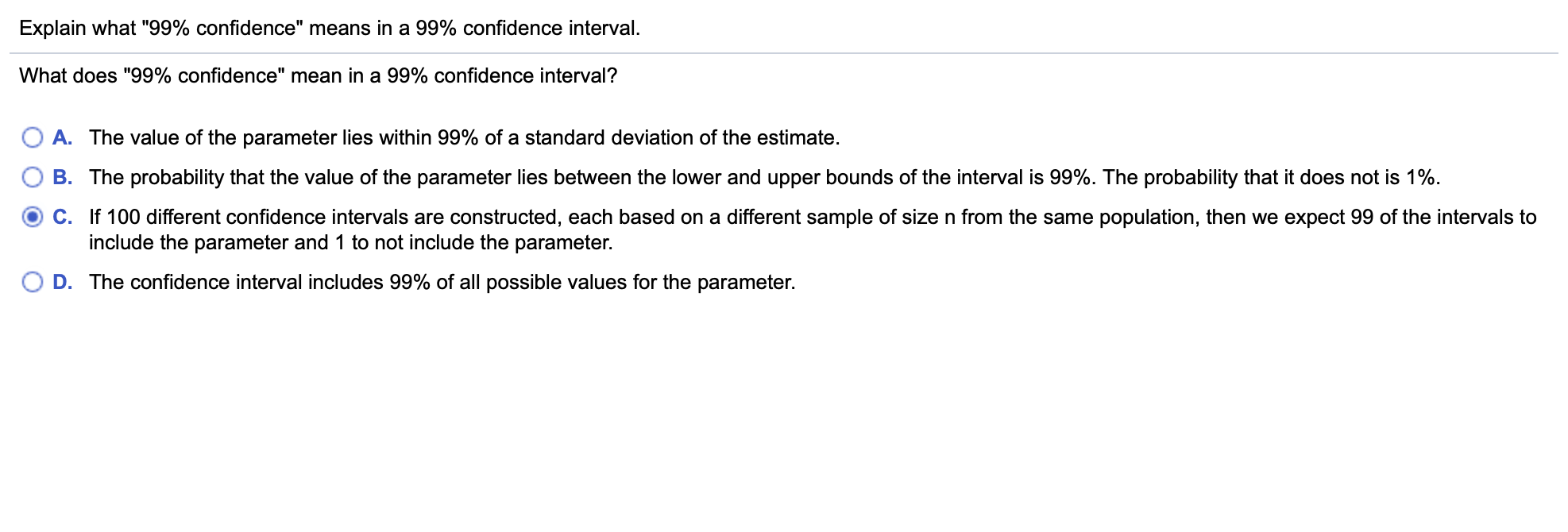 Solved Explain what "99% confidence" means in a 99% | Chegg.com