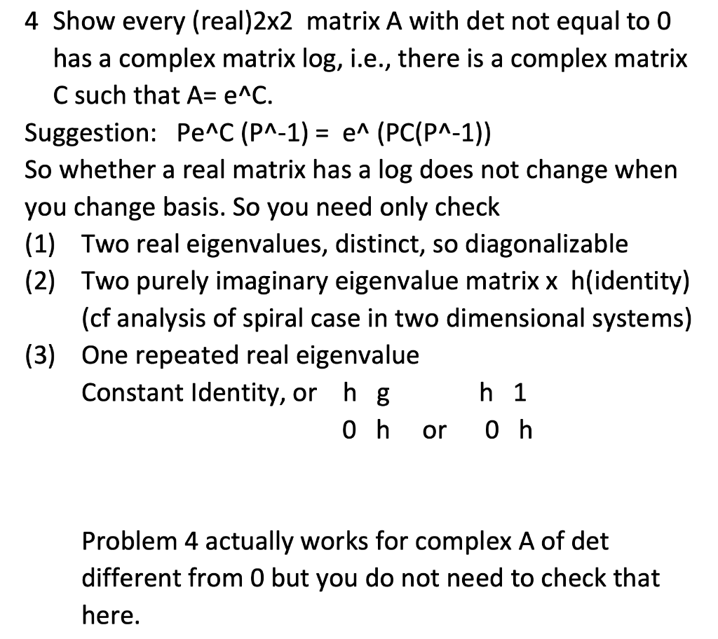 Solved 4 Show every (real) 2×2 matrix A with det not equal | Chegg.com
