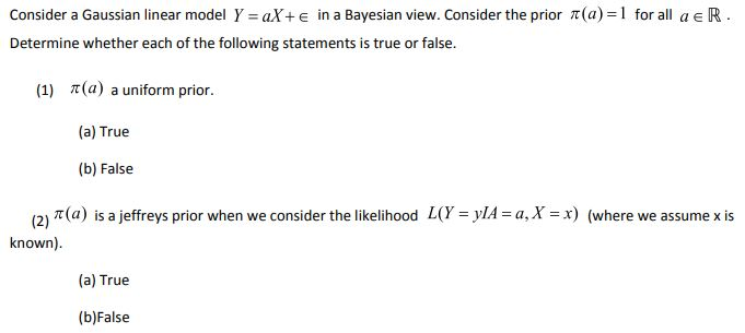 Solved in a Bayesian view. Consider the prior π(a)-1 for all | Chegg.com