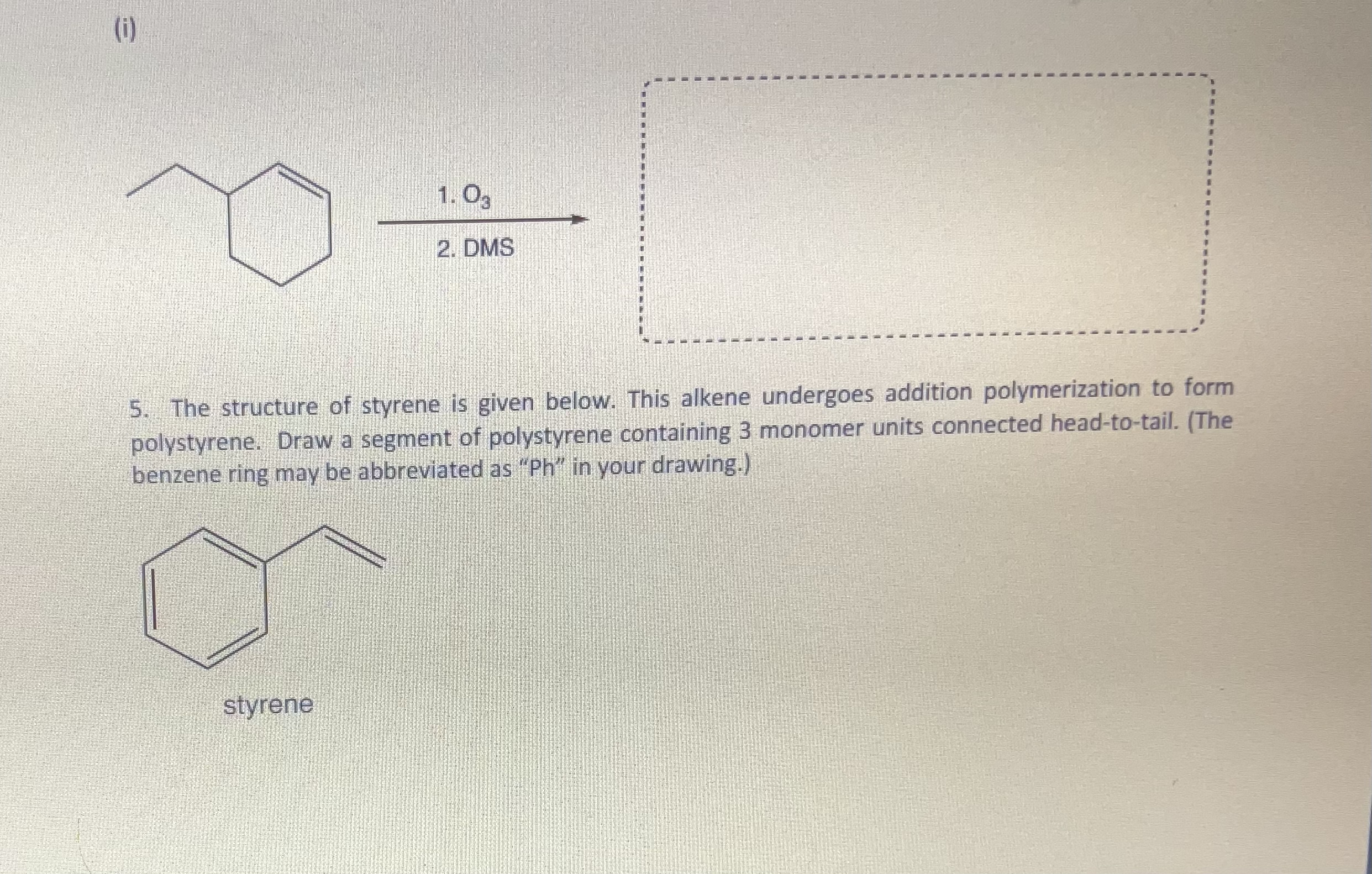 Solved 2. DMS 5. The structure of styrene is given below. | Chegg.com