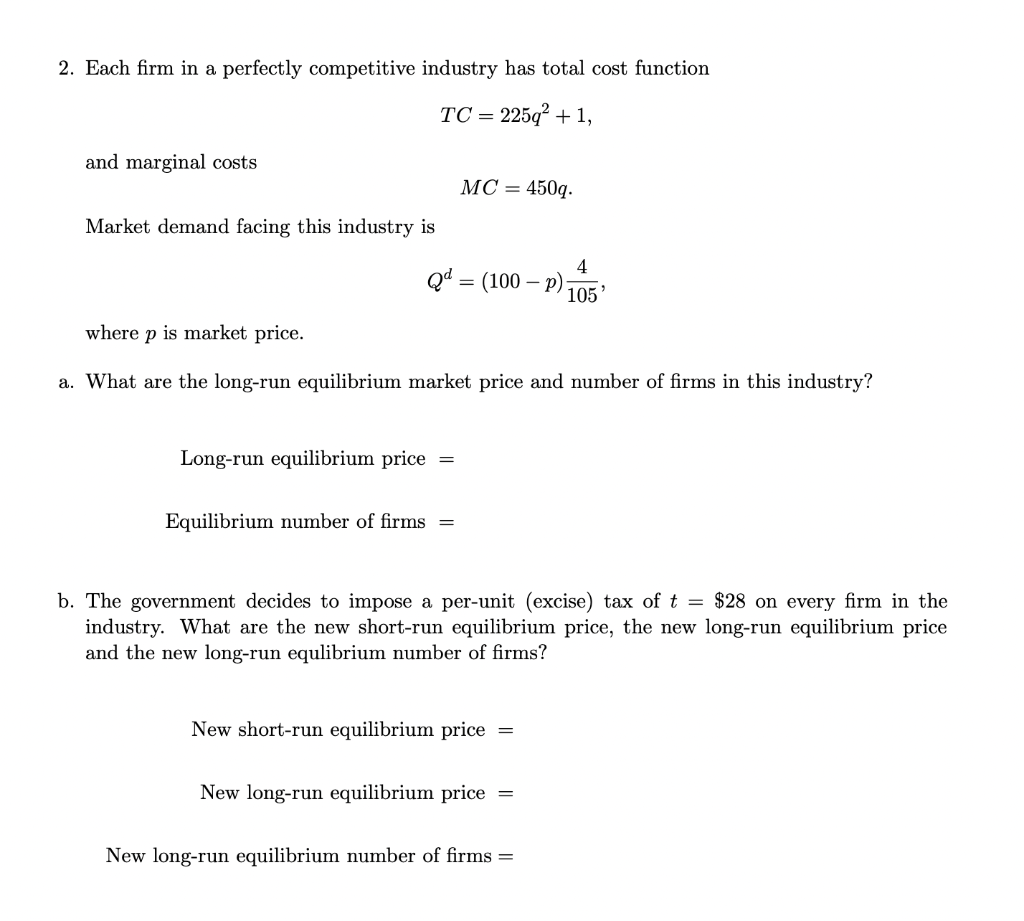 Solved 2. Each firm in a perfectly competitive industry has | Chegg.com