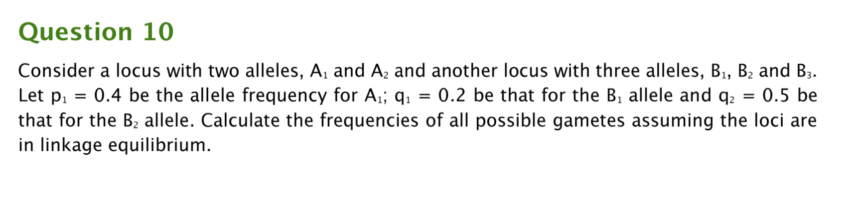 Solved Question 10 Consider a locus with two alleles, A, and | Chegg.com