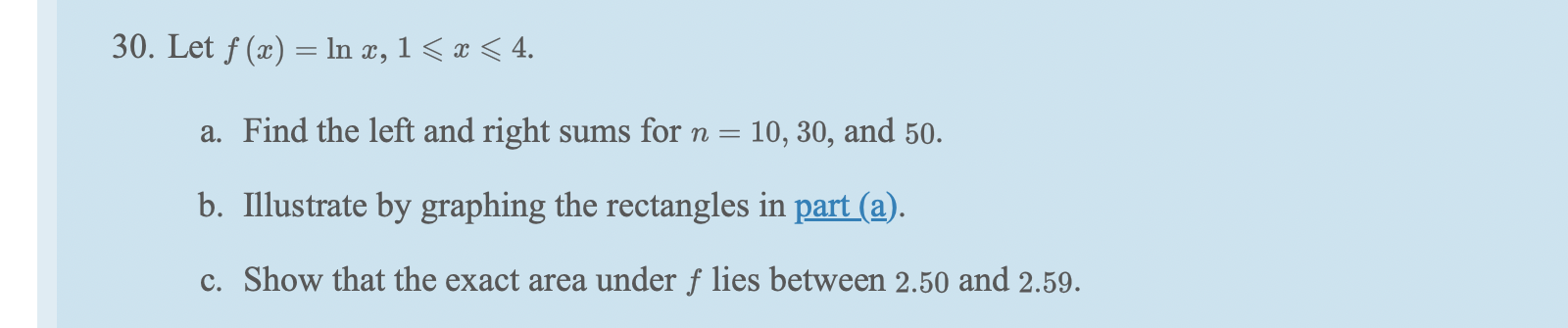 Solved 30. Let \\( f(x)=\\ln x, 1 \\leqslant x \\leqslant 4 | Chegg.com