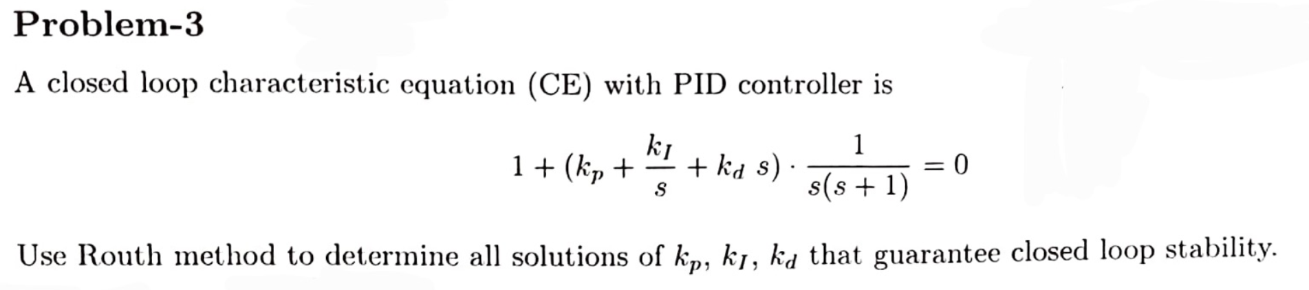 Solved A closed loop characteristic equation (CE) with PID | Chegg.com
